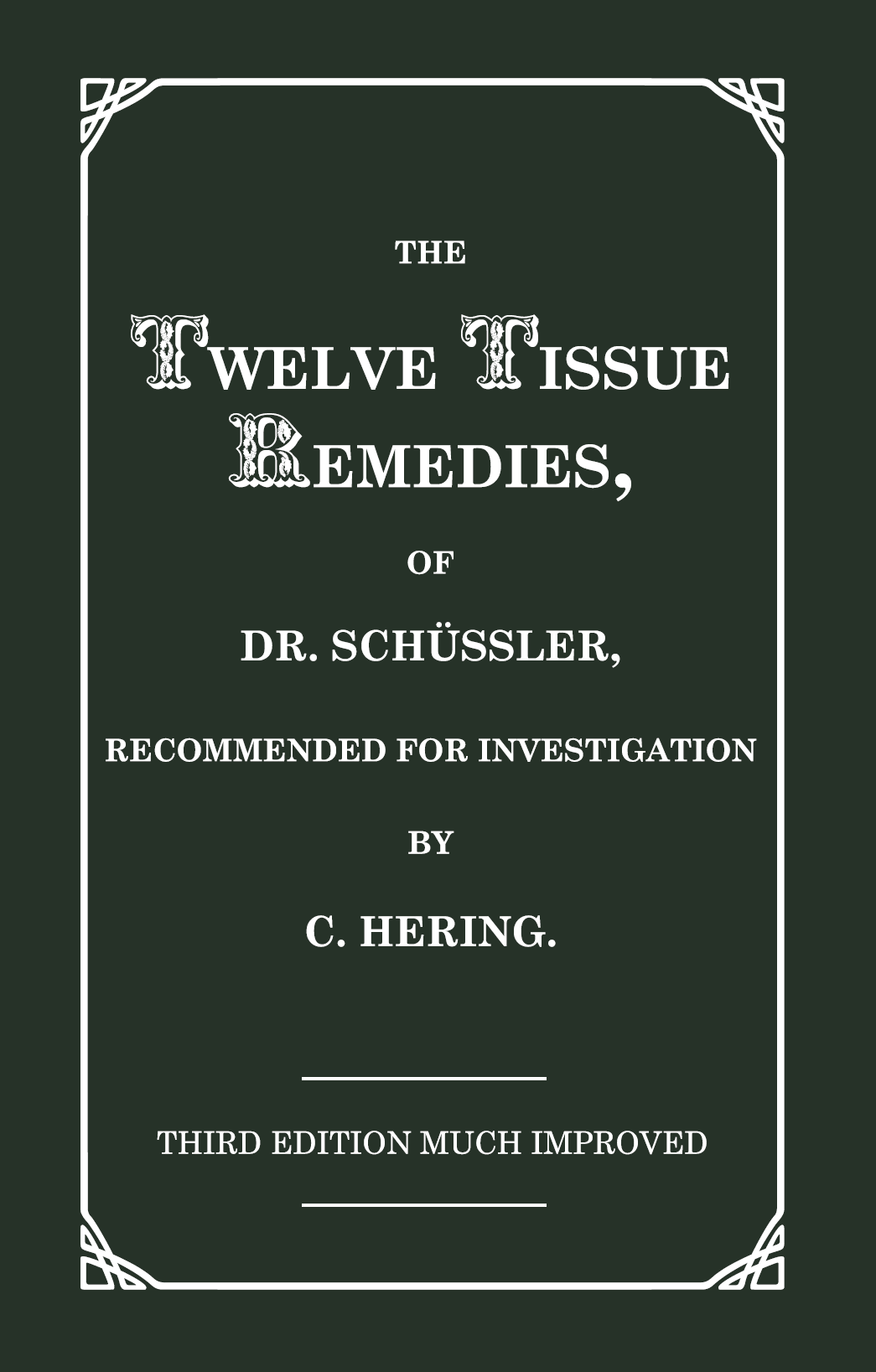 The Twelve Tissue Remedies of Dr. Schüssler by Dr. C. Hering [Paperbac